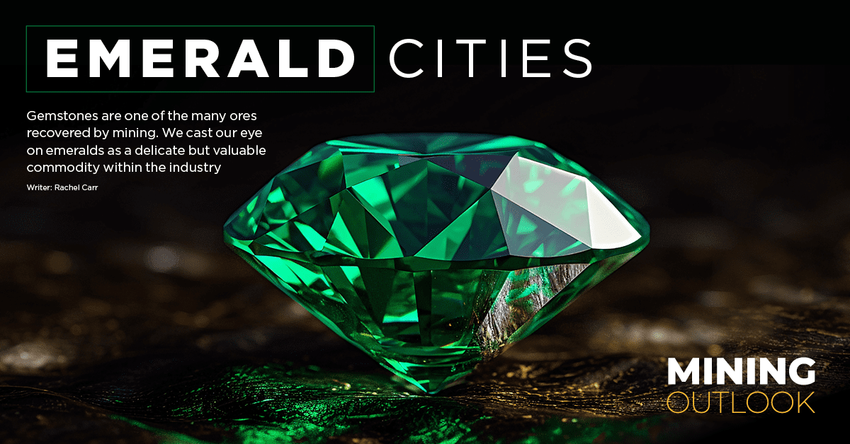 Emerald Cities : Digging Deep into Emerald Mining | Mining Outlook