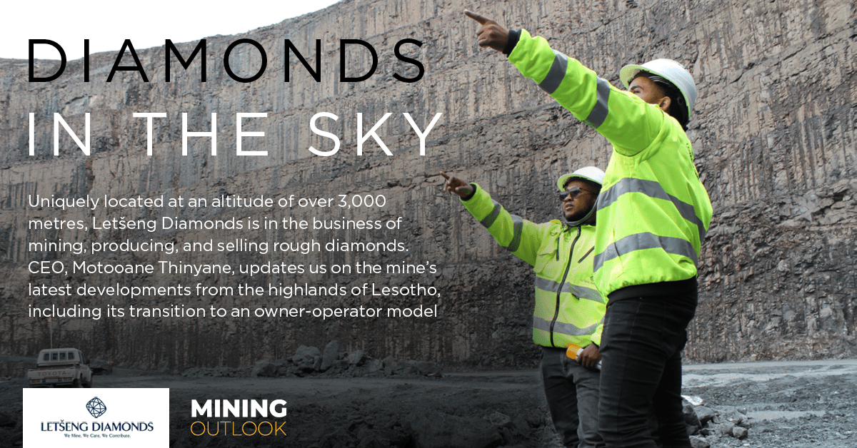 Letšeng Diamonds : Diamonds in the Sky | Mining Outlook