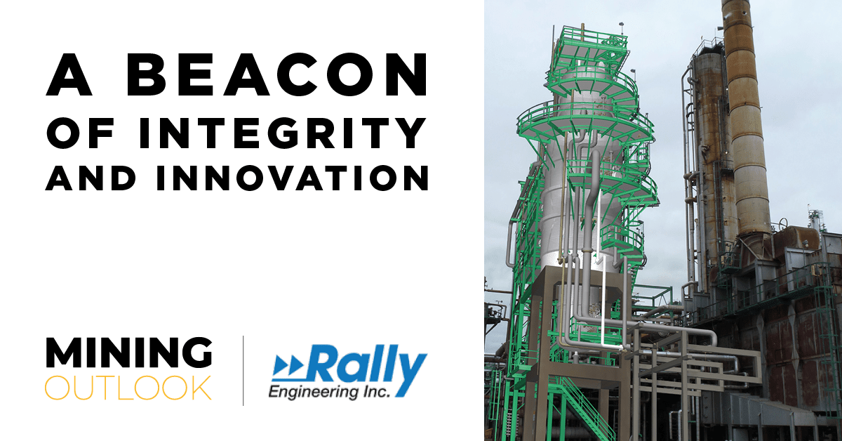 Rally Engineering : A Beacon of Integrity and Innovation | Mining Outlook
