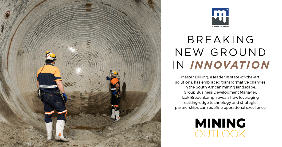Master Drilling : Breaking New Ground in Innovation | Mining Outlook
