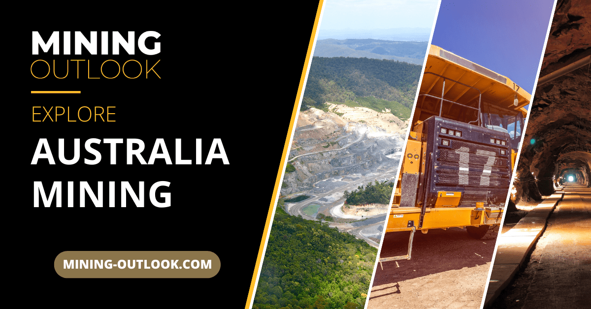 Australia Mining Industry Features | Mining Outlook