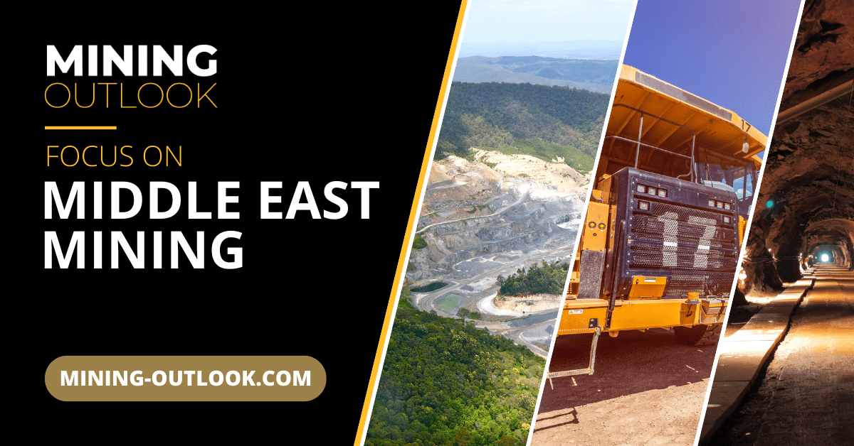 Exclusive Mining Industry Features from across Middle East | Mining Outlook