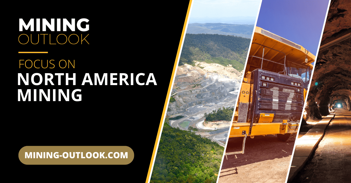 Mining Industry Features from Across North America | Mining Outlook