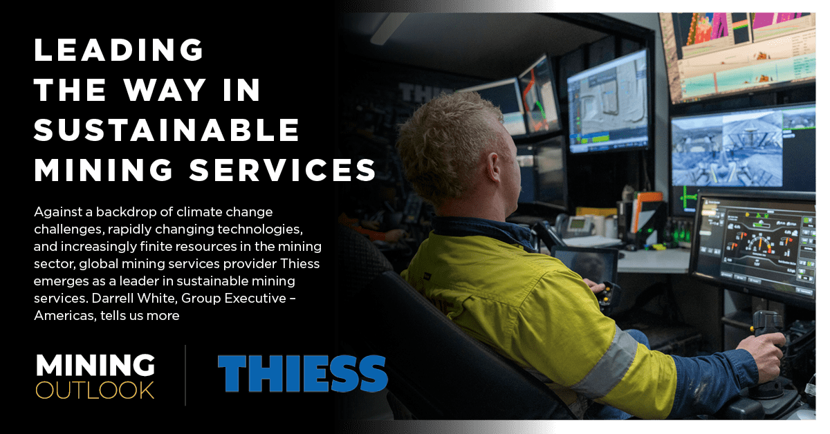 Thiess : Leading the Way in Sustainable Mining Services | Mining Outlook