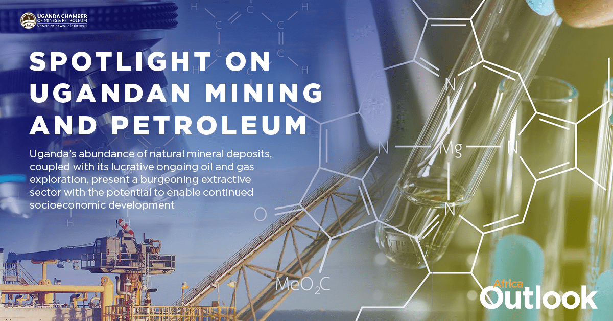 Uganda Chamber of Mines & Petroleum : Spotlight | Mining Outlook